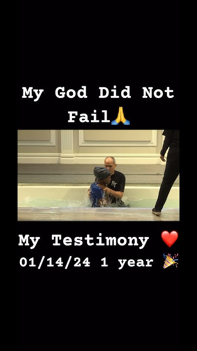 My God Did Not Fail ️#baptism #baptized ️ #church #water - YouTube