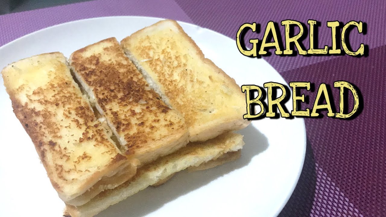 EASY GARLIC BREAD RECIPE - YouTube