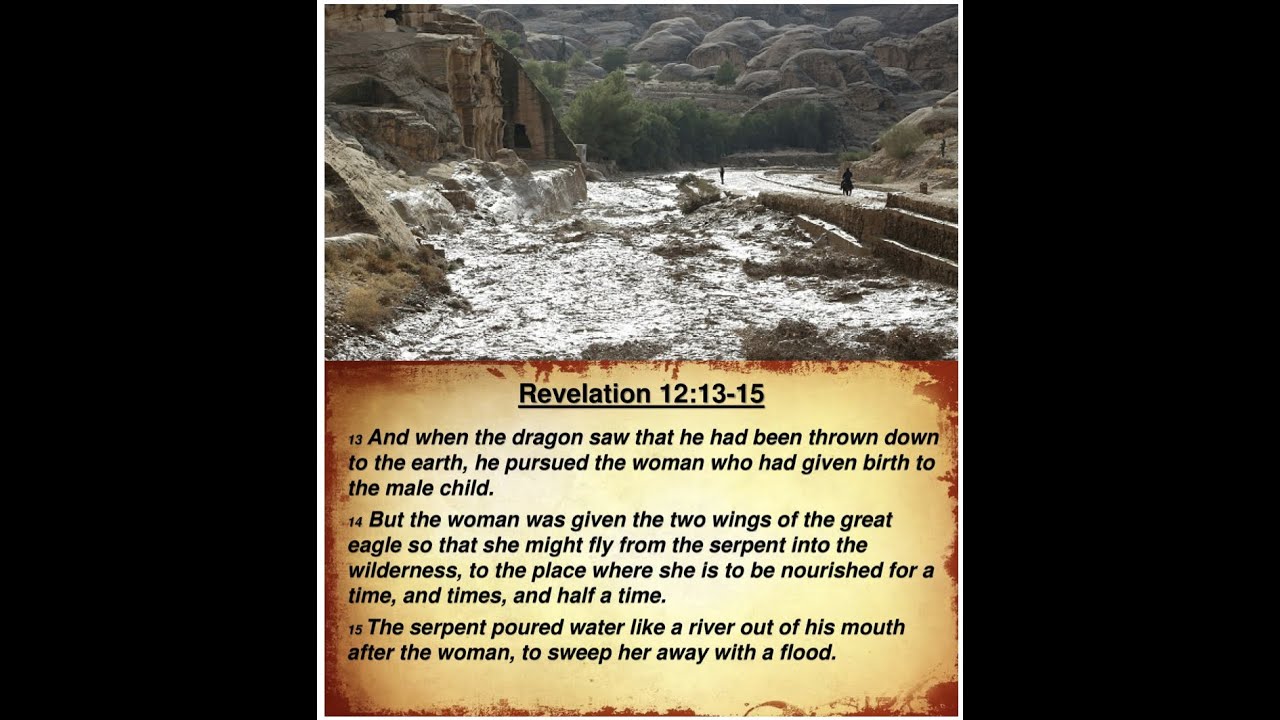 PETRA FLOODED!!! THE BRIDEGROOM IS COMING!!! REVELATION 12 / MATTHEW 25 ...