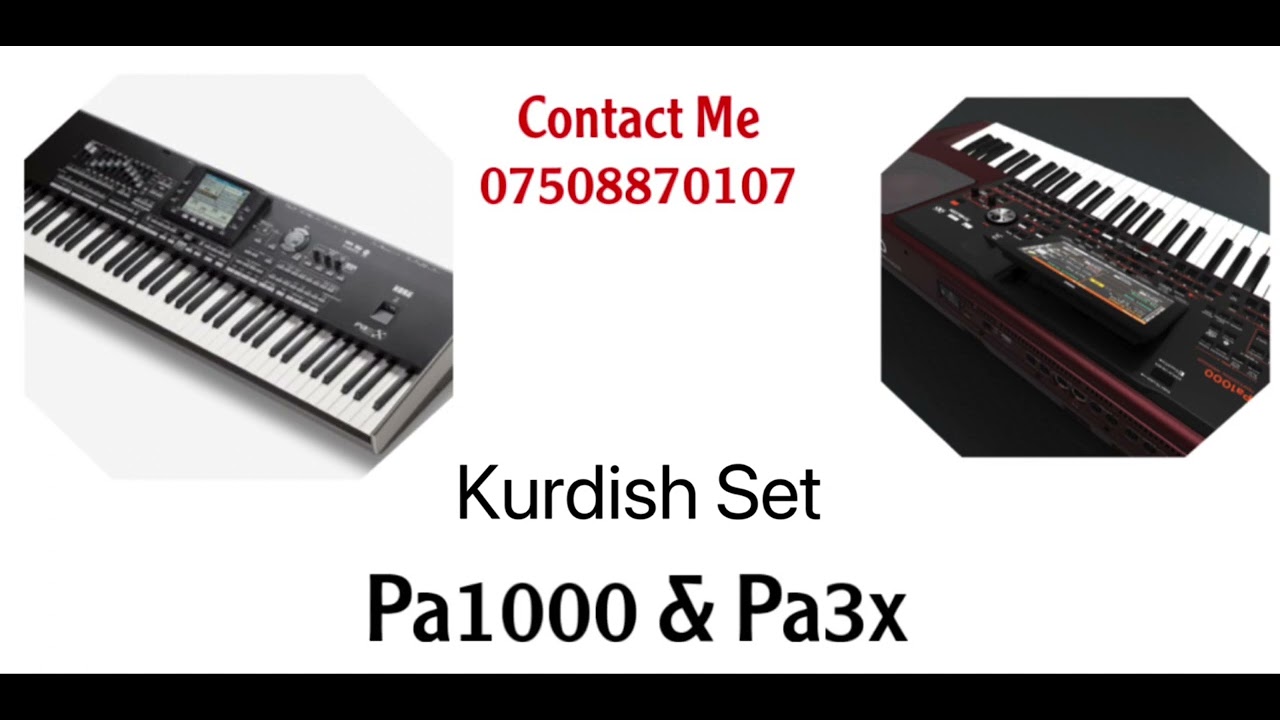 Pa1000 & Pa3x & Pa900 kurdish Set Full Program سێتی کوردی بەرنامەی کامل (07508870107) - YouTube