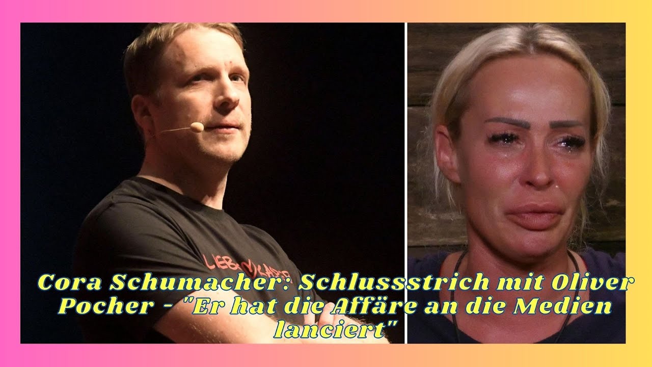 Cora Schumacher: Schlussstrich mit Oliver Pocher - "Er hat die Affäre ...