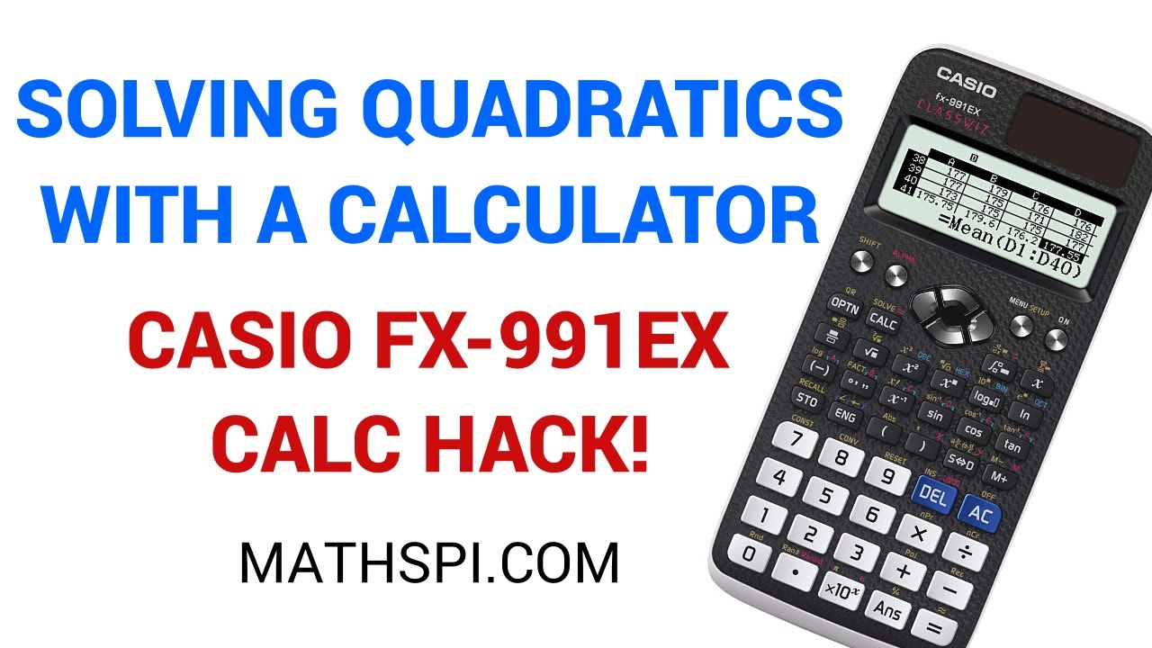 Solving Quadratics With A Calculator CASIO FX 991EX CALC HACK YouTube