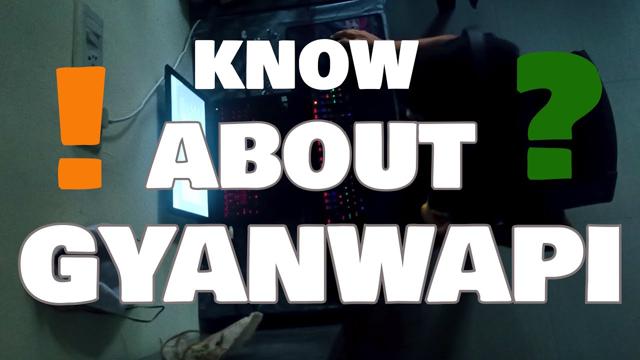 Things You don't Know about GYANWAPI | 300 years of History of Gyanwapi ...