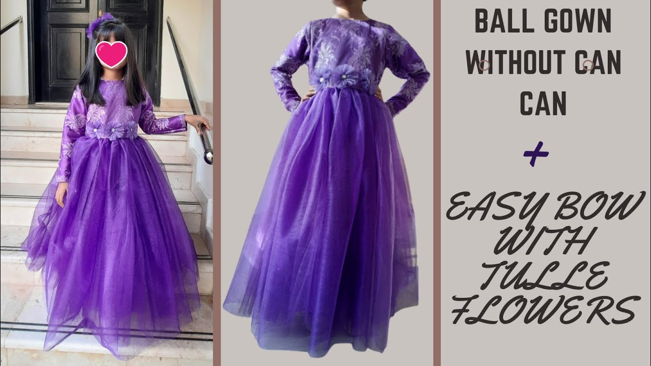 How to sew Ball Gown without Can can | Birthday/ Party / Special ...