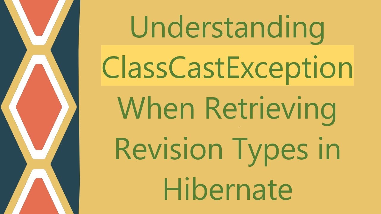 Understanding Classcastexception When Retrieving Revision Types In