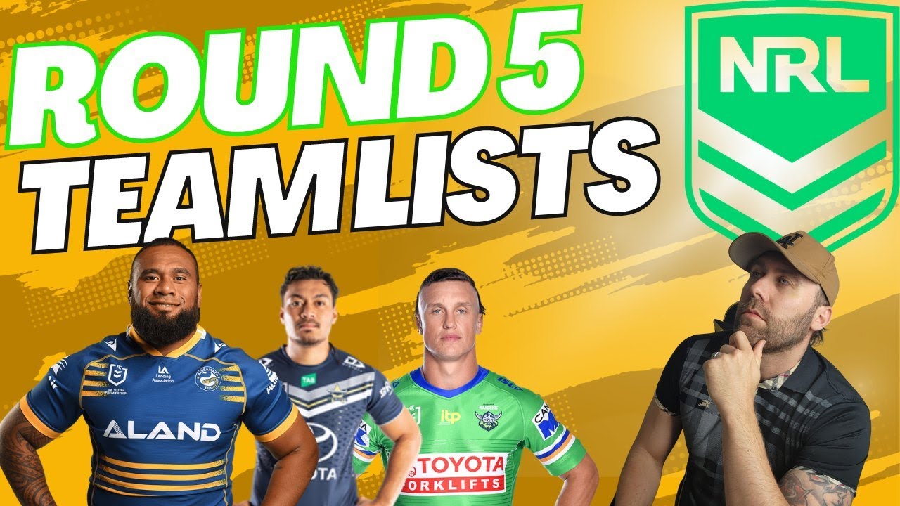 Team List Tuesday For Round 5 of the 2023 NRL Season - YouTube