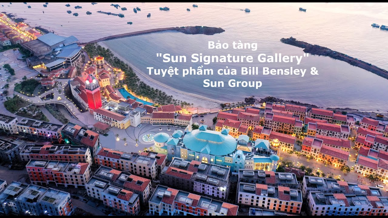 Sun Signature Gallery | Bill Bensley & Sun Group - YouTube