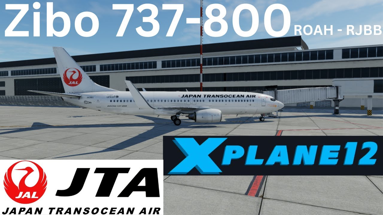 X Plane 12 Zibo 737-800 JTA Naha - Osaka (KIX) NU2 Live - YouTube