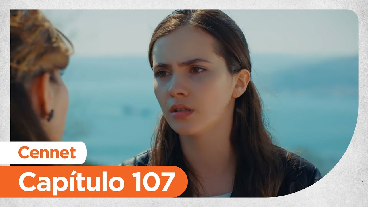 Cennet - Capítulo 107 - YouTube