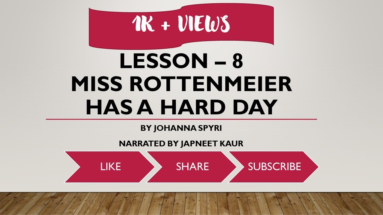 Lesson - 8 Miss Rottenmeier HAs a Hard Day Part - 1 - YouTube