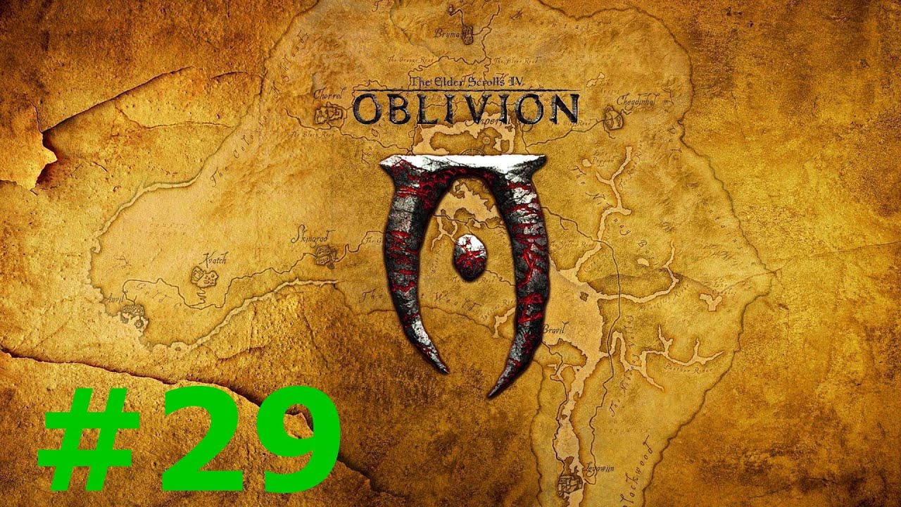 Let's Play The Elder Scrolls IV Oblivion Wizard w/ Arrancar #29 ...