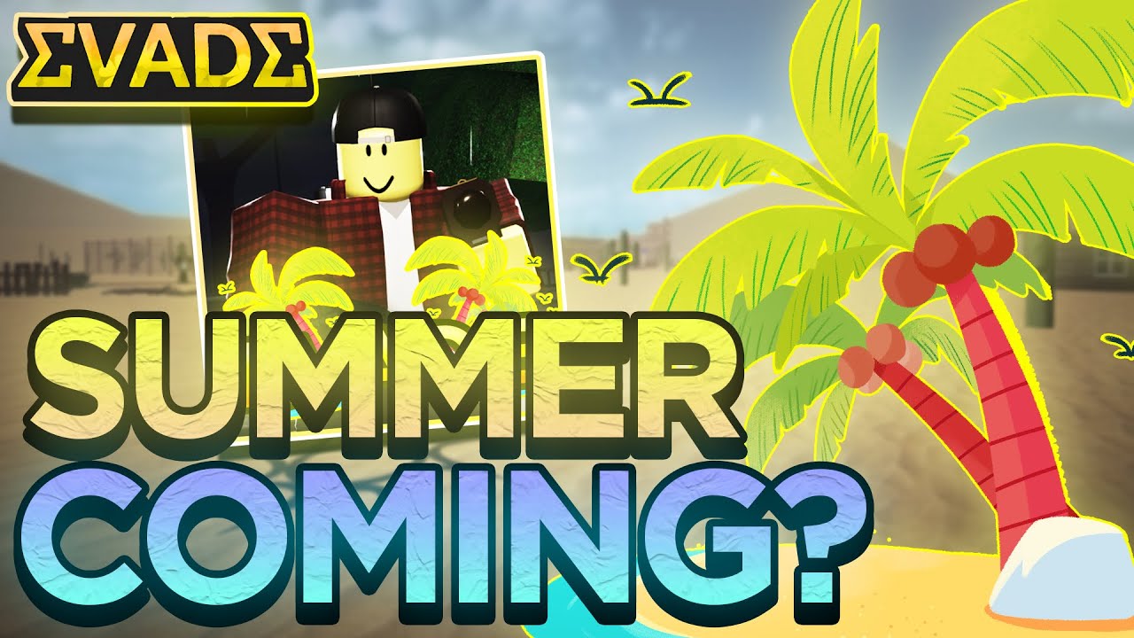 IS THE SUMMER EVENT COMING IN 2025? | Evade Update Info - YouTube