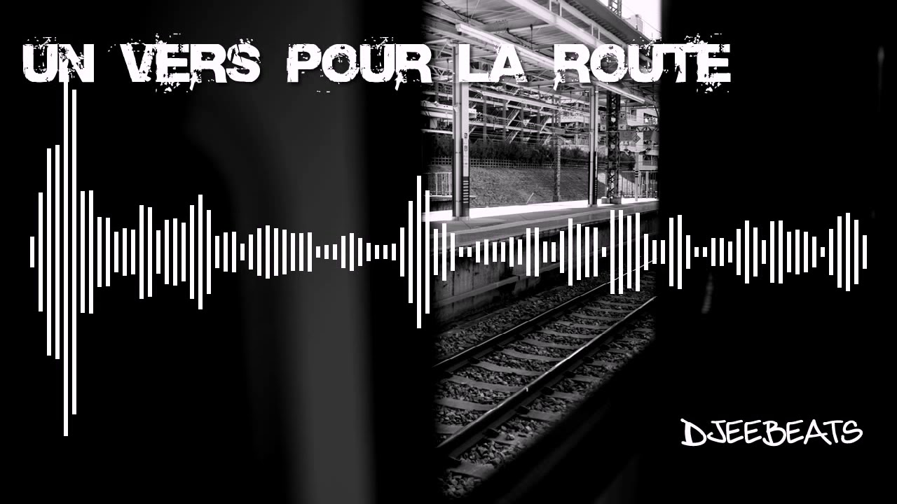 Instru Rap- Beat Hip Hop - Un Vers Pour La Route (Djeebeats Prod) - YouTube