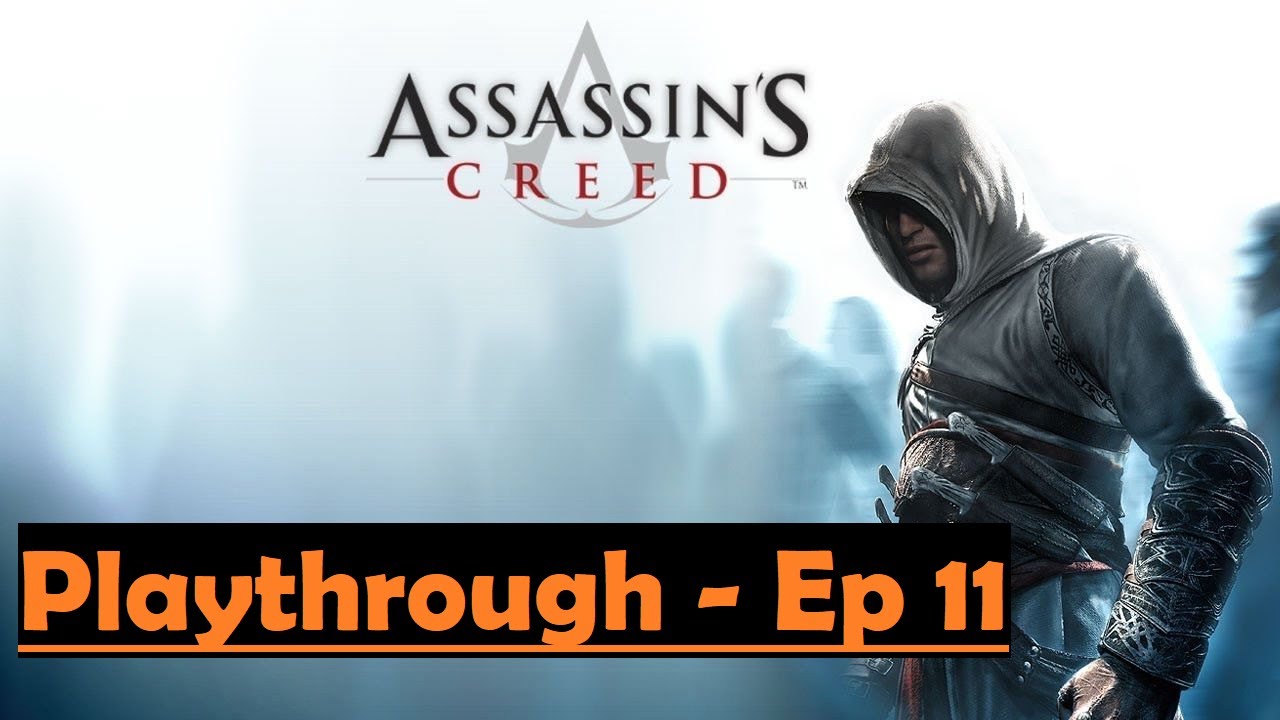 Assassin's Creed 1 Playthrough - Ep11 - Finding Jerusalem, the rich ...