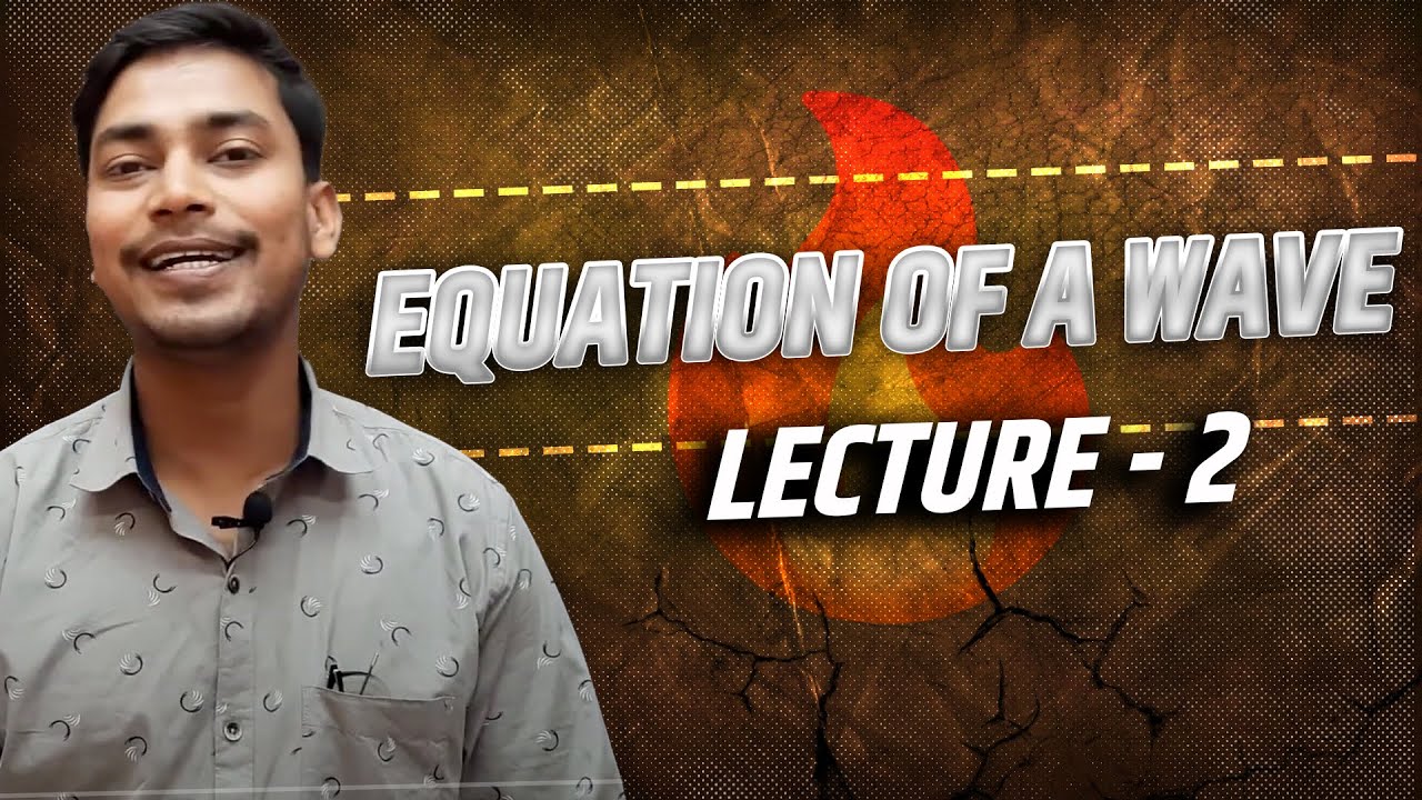 #2- Equation of a wave| Velocity of a wave| Slope of a wave| Velocity ...