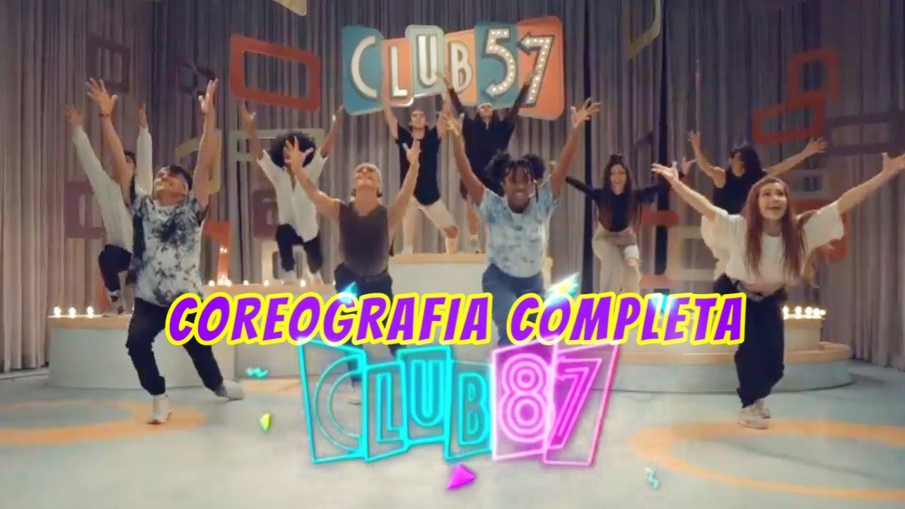 Club 87 completo | Coreografia e Áudio oficial de fundo - Club 57 2 ...