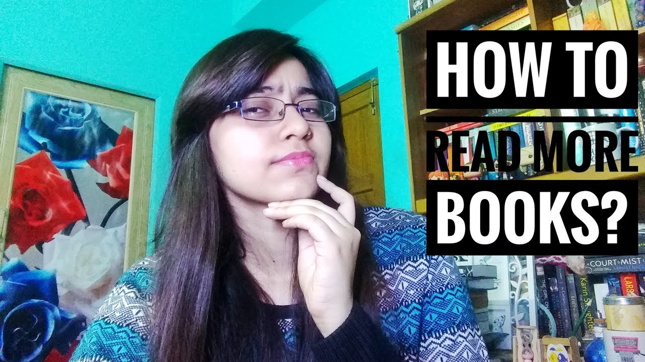 How To Read More Books ? 5 Tips to Help You Read More! - YouTube