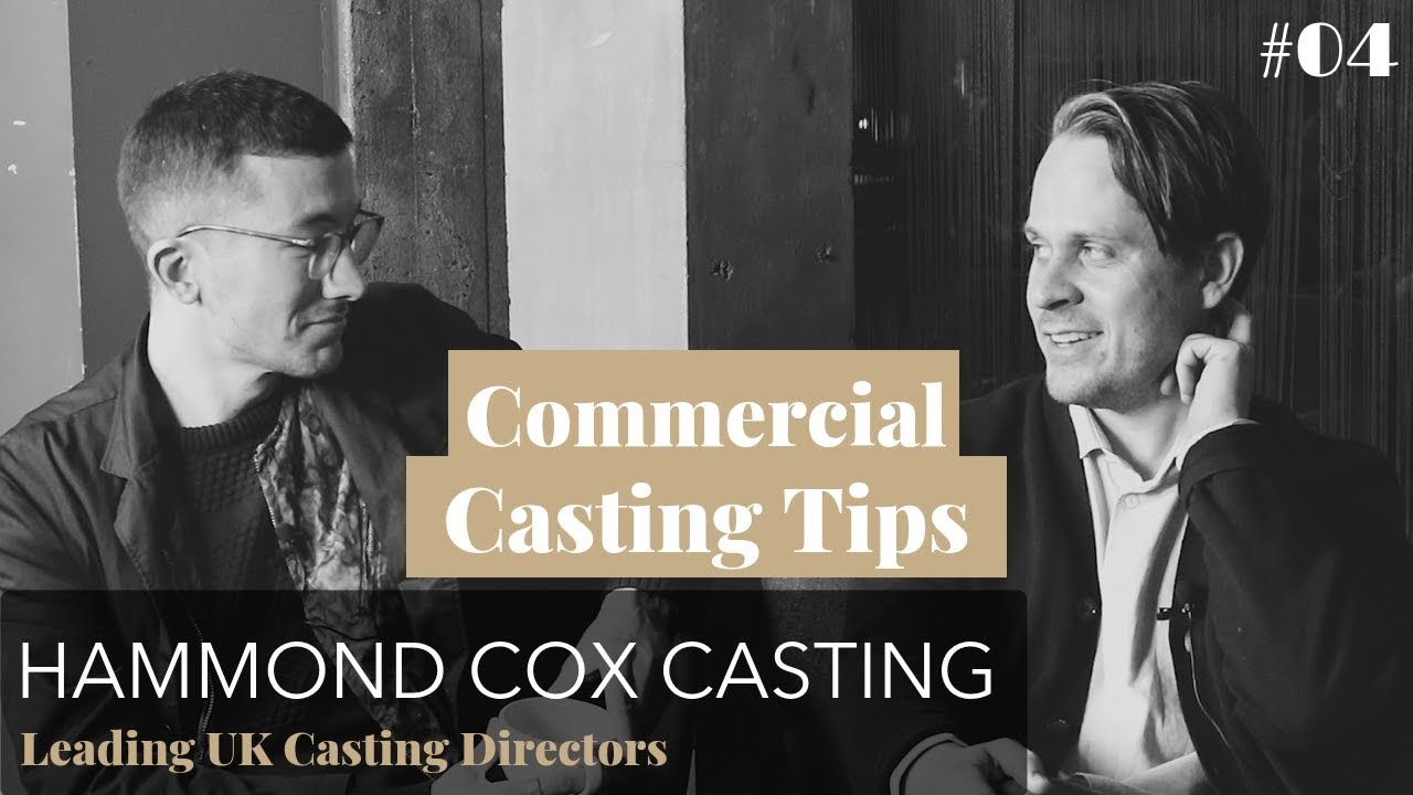 Commercial Casting Tips | from Leading Casting Directors Hammond Cox ...