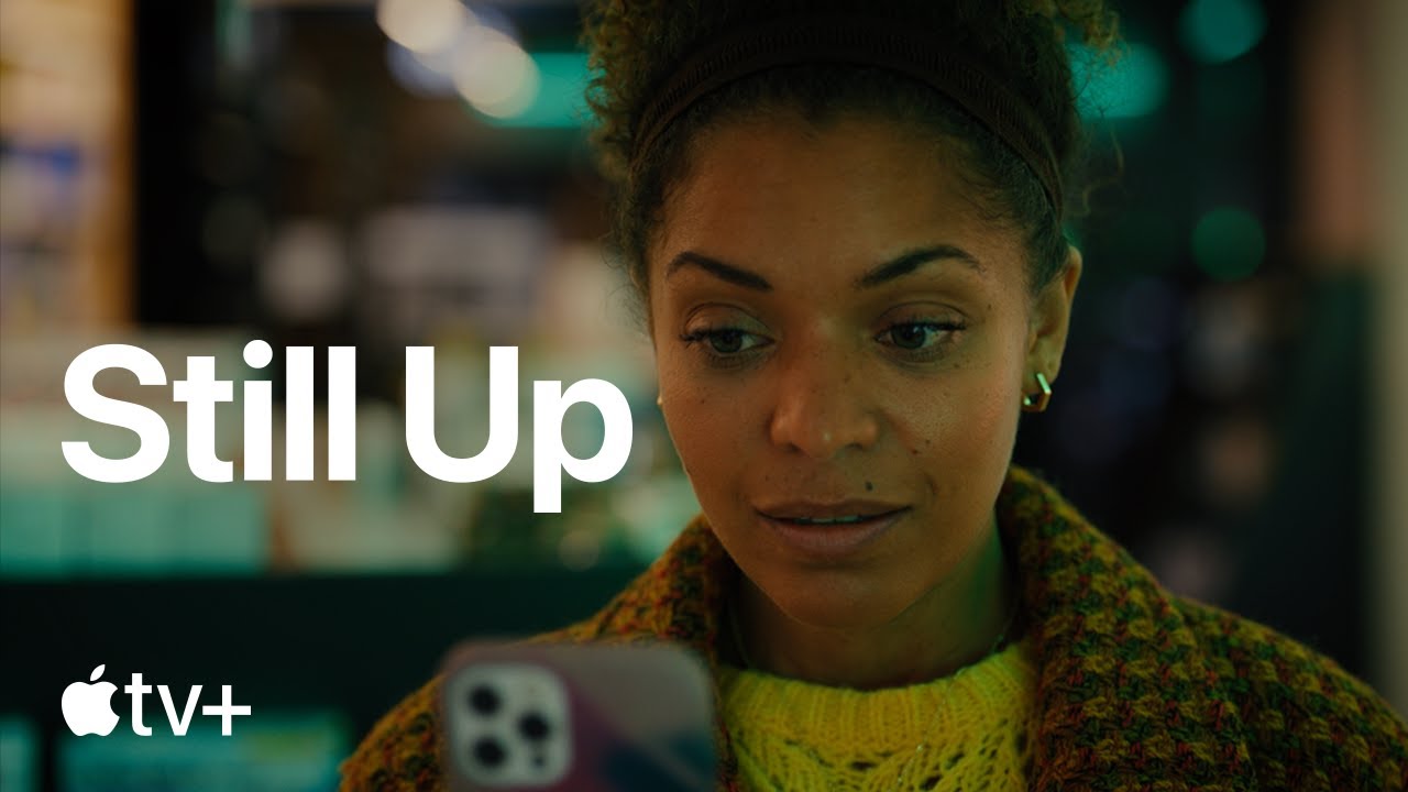 Still Up — Official Trailer | Apple TV+ - YouTube