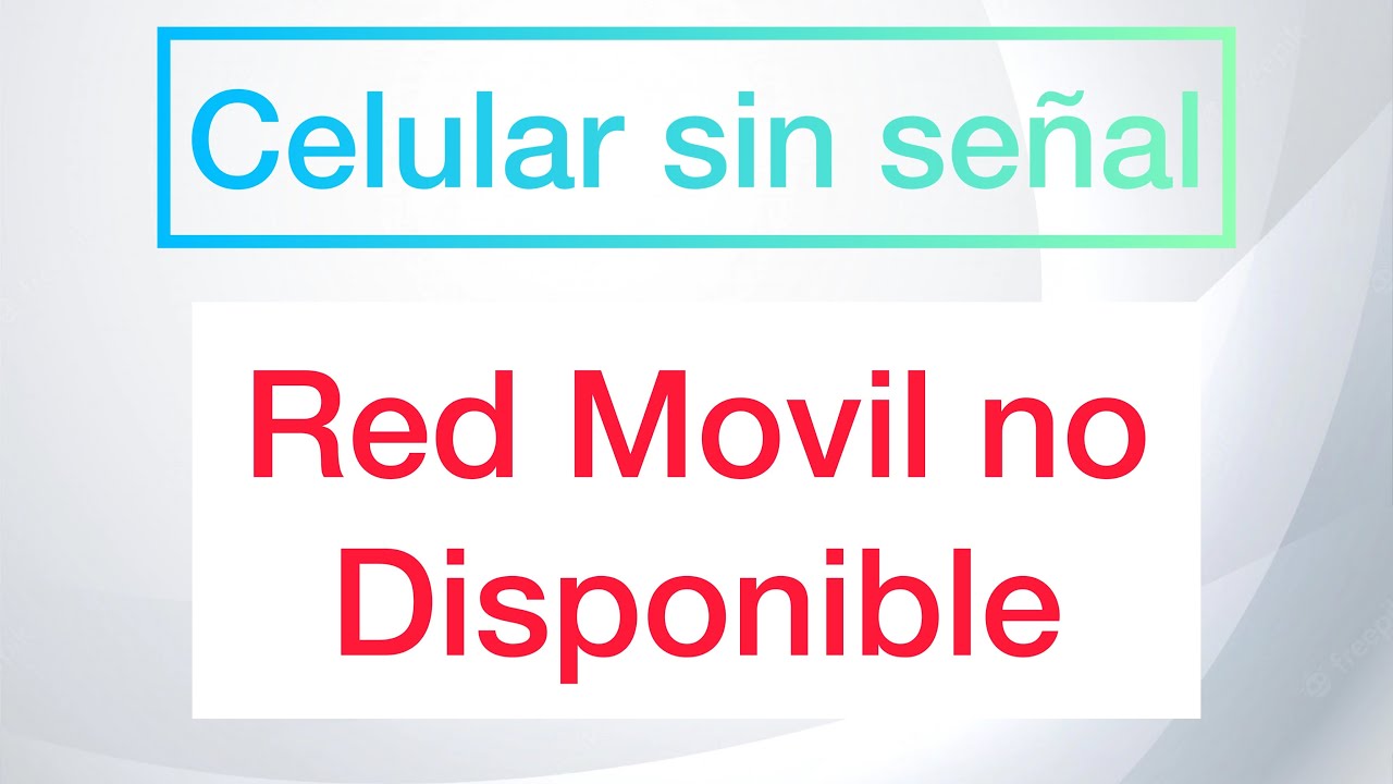 RED móvil no disponible - celular sin señal [ solución ] - YouTube