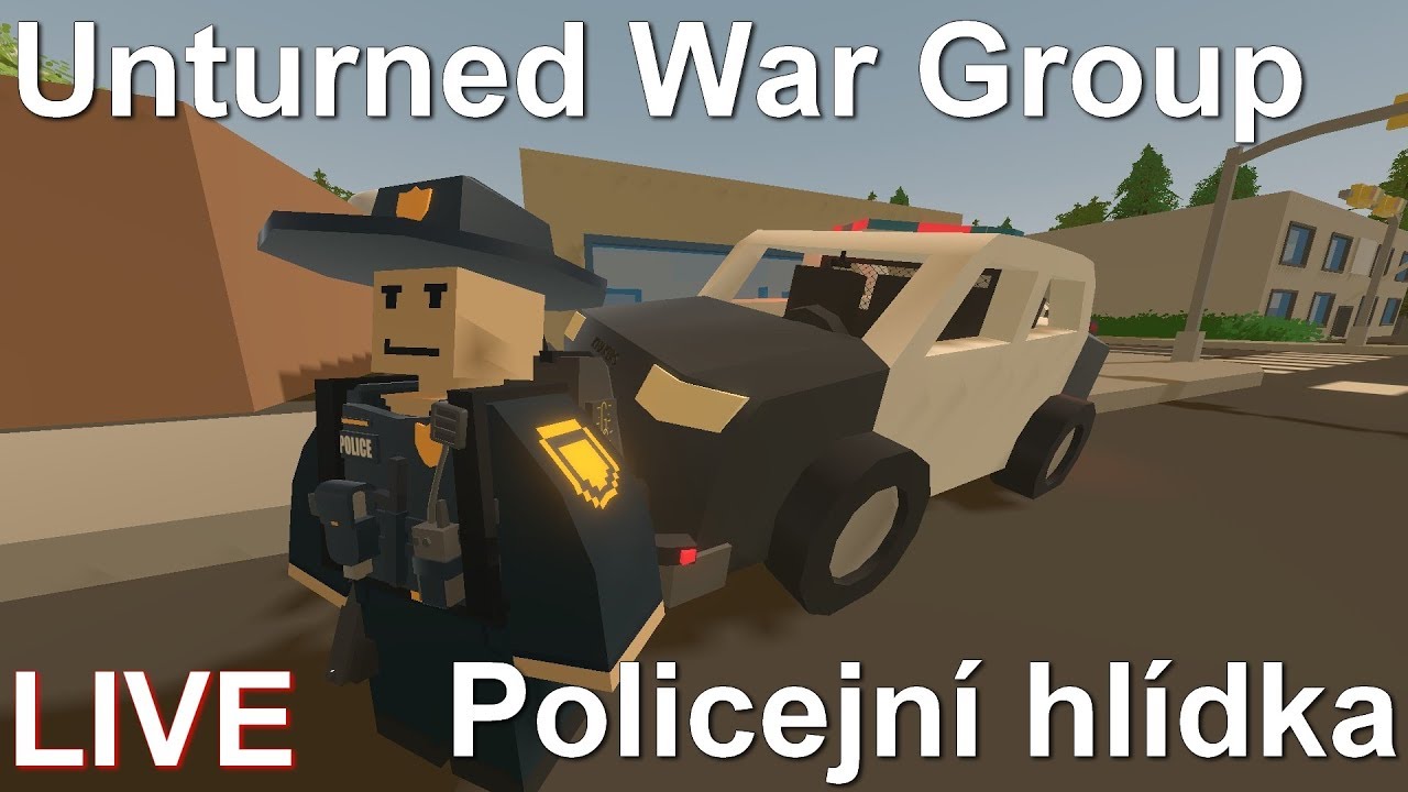 Unturned War Group - LIVE! (Police Department) - Roleplay [CZ/SK] - YouTube