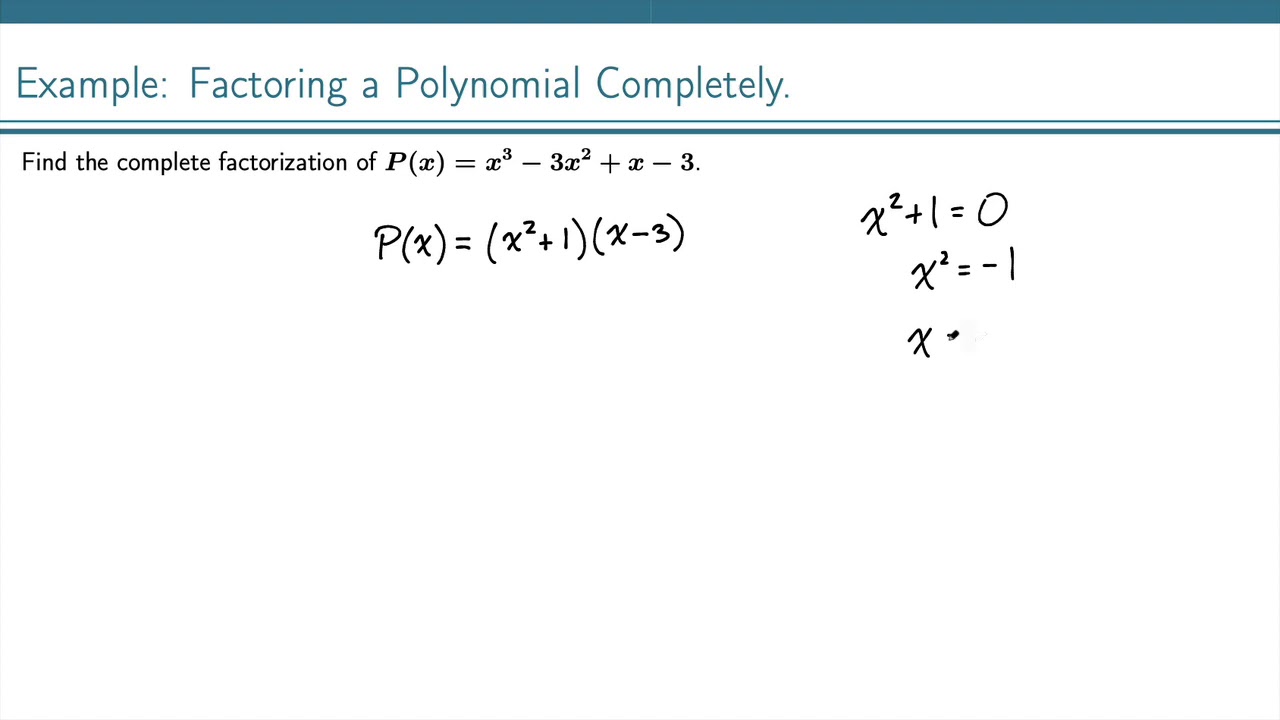 Example Complete Factorization Of A Polynomial In The Complex Numbers example-complete-factorization-of-a-polynomial-in-the-complex-numbers