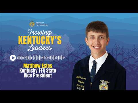 Matthew Estes, Kentucky FFA State Vice President