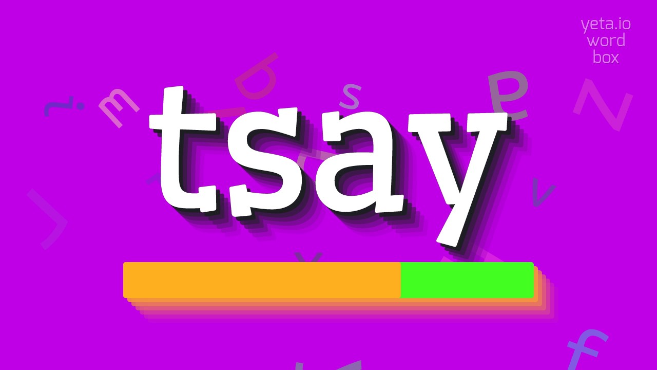 How to say "tsay"! (High Quality Voices) - YouTube