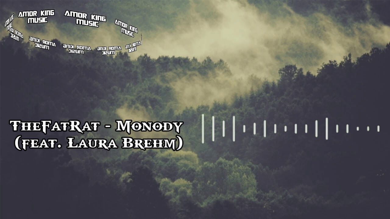 TheFatRat - Monody feat Laura Brehm - YouTube