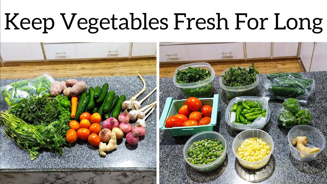 How to Keep Vegetables Fresh For Long Time? | Vegetable/Leafy Greens ...