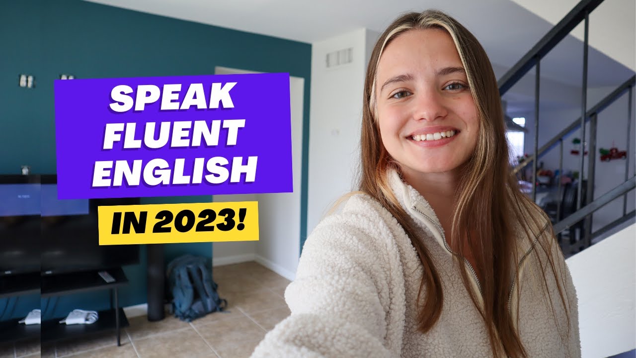 How to Speak Fluent English in 2023 | Do This to Sound More Advanced ...