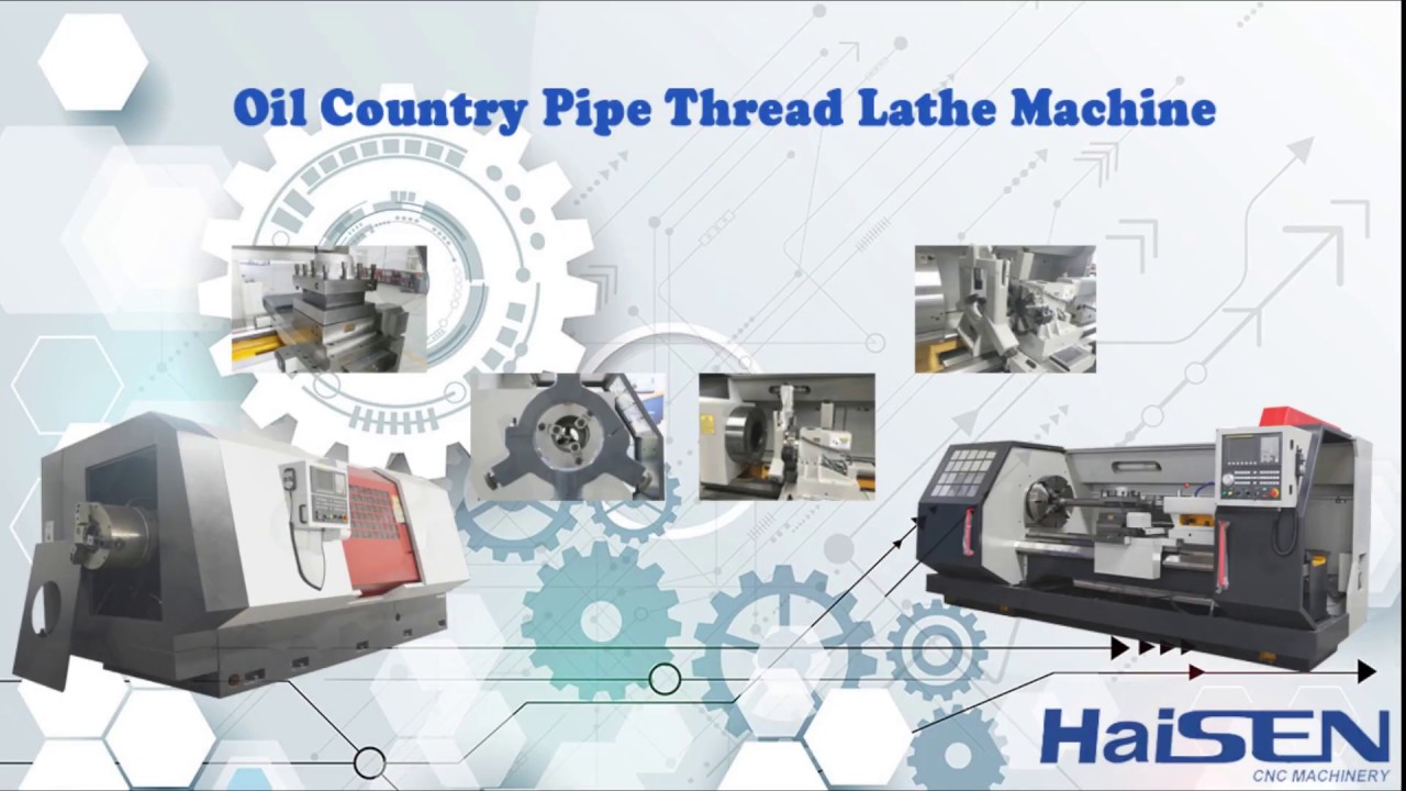 Oil Country Pipe Threading Lathe Machine - YouTube