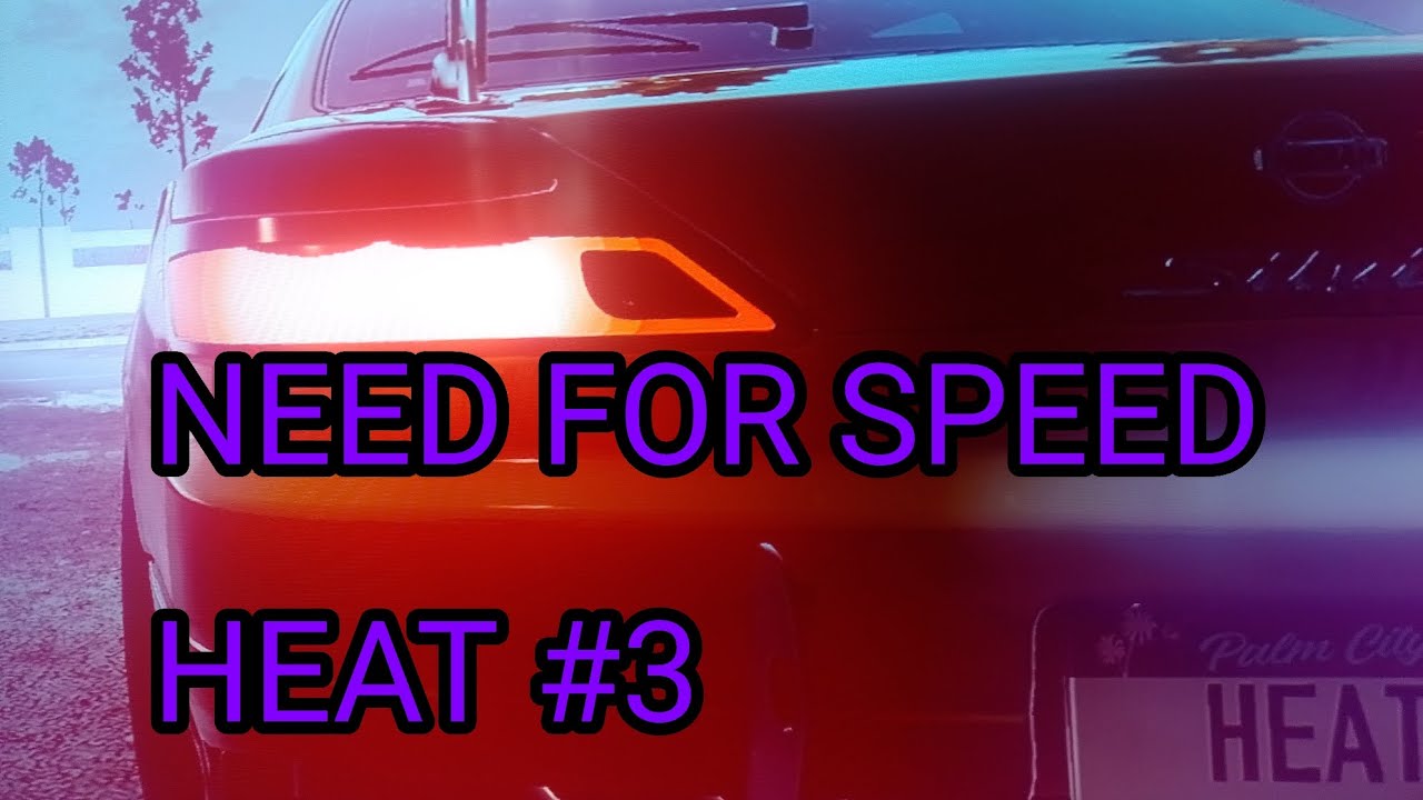 NEED FOR SPEED HEAT #3 - YouTube