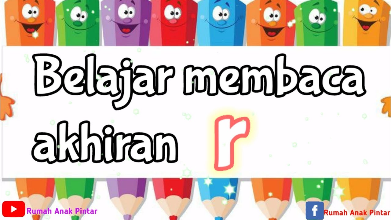 BELAJAR MEMBACA AKHIRAN R UNTUK ANAK TK SD - YouTube