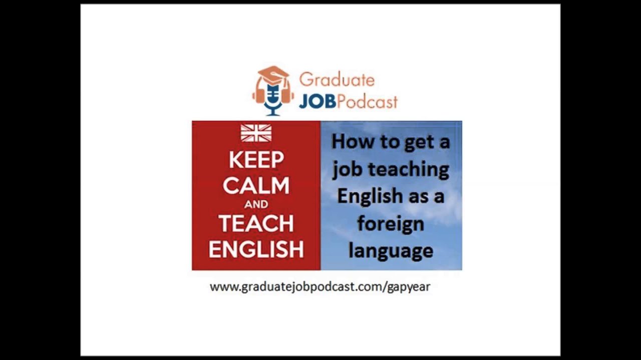 How To Get A Job Teaching English As A Foreign Language YouTube How To Get A Job Teaching English As A Foreign Language YouTube