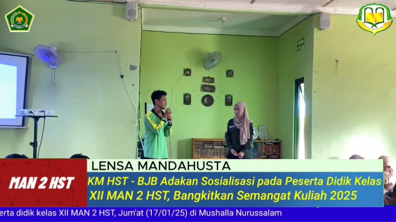 KM HST - BJB SOSIALISASI KEPADA PESERTA DIDIK KELAS XII MAN 2 HST ...