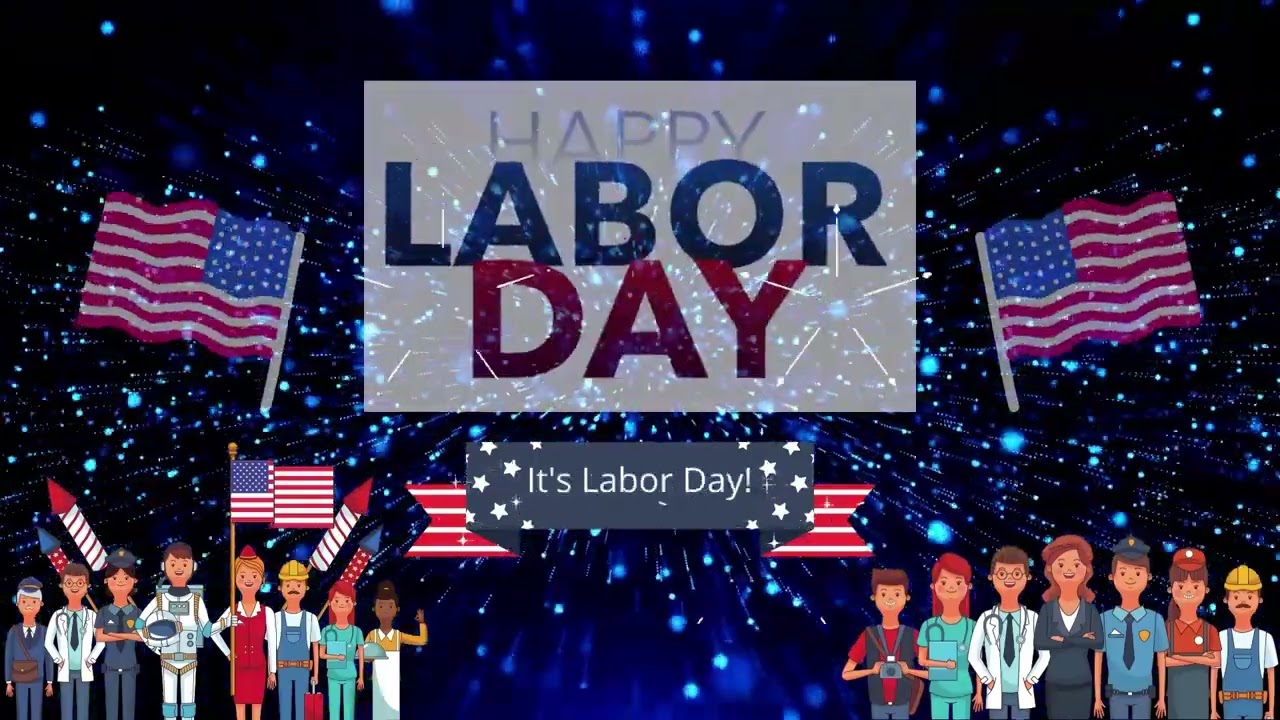 Labor Day Background Video Display | Fun and Inspiring For Labor Day ...