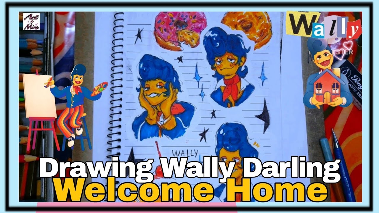 LET'S DRAW!!! Wally Darling from Welcome Home - YouTube