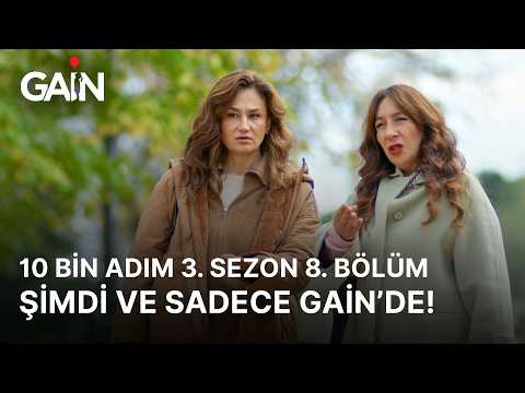 10 Bin Adım | 3. Sezon 8. Bölüm | Şimdi ve Sadece GAİN'de! 🎈