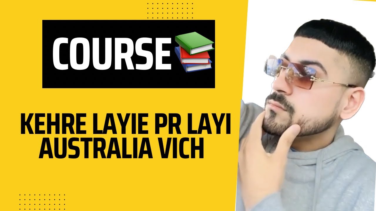 Courses For Australian PR KEHRA COURSE LAYIYE AUSTRALIA DI PR LAIN courses-for-australian-pr-kehra-course-layiye-australia-di-pr-lain
