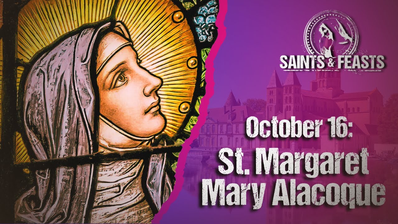 October 16: St. Margaret Mary Alacoque, Virgin - YouTube