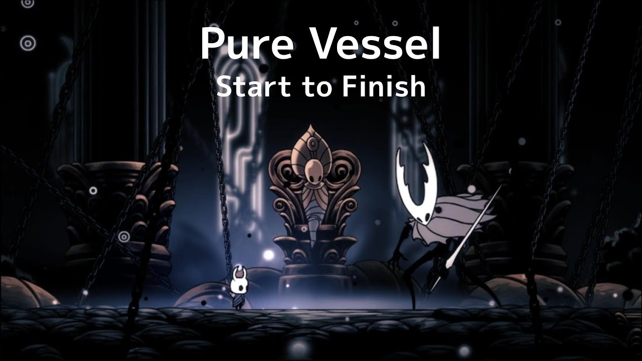 Pure Vessel: Start to Finish - YouTube