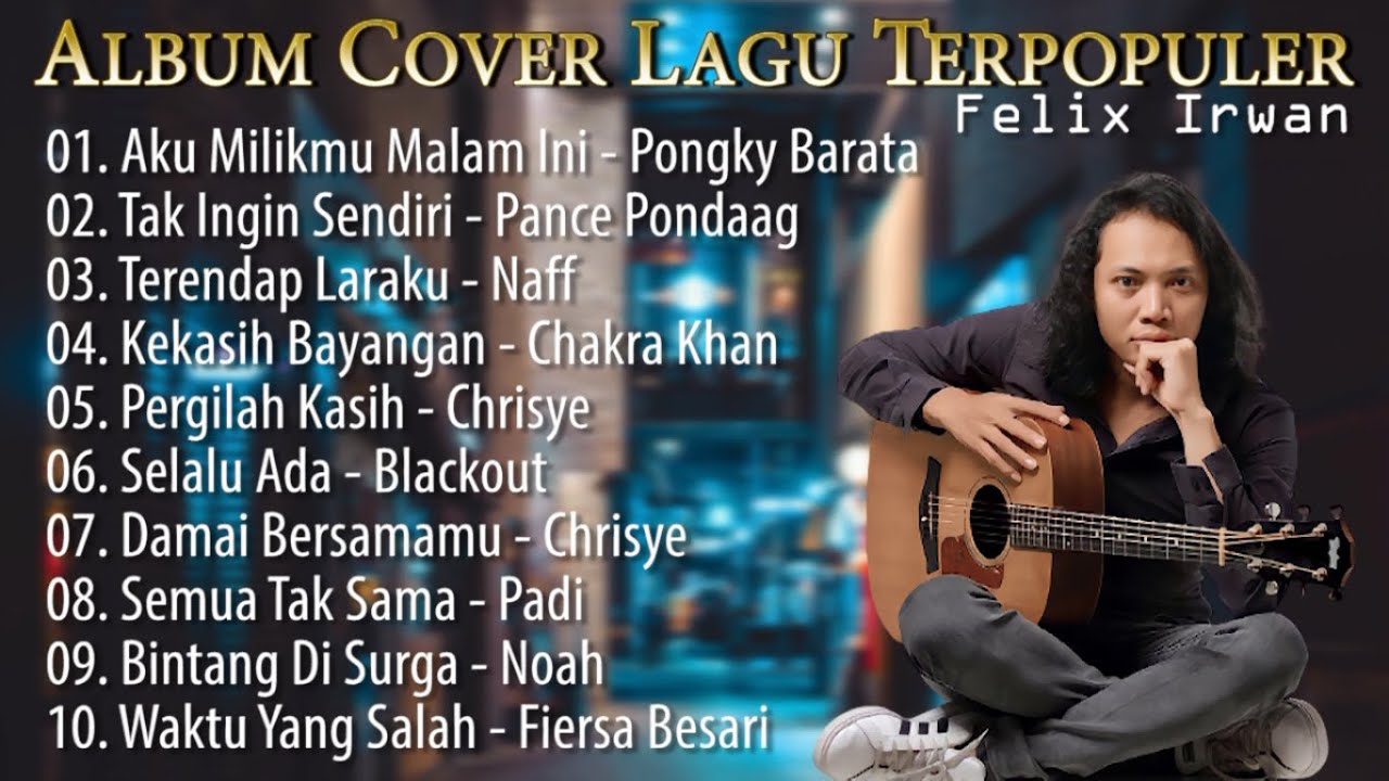Felix Cover Full Album Terpopuler 2022 - YouTube