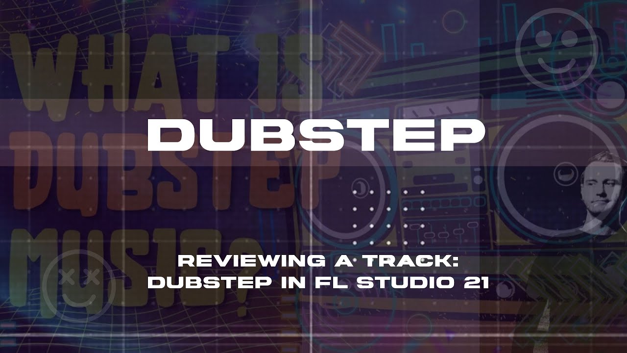 Reviewing a track: Dubstep [FL Studio 21] - YouTube