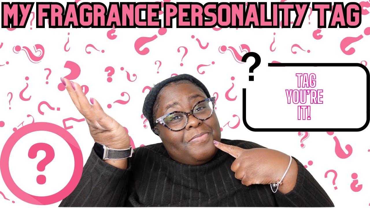My Personality Fragrance Tag||Get To Know Me With Perfume!|Perfume Tag ...
