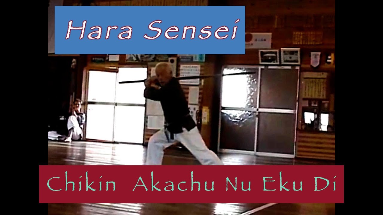 Hara Sensei "Chikin Akachu Nu Eku Di" Matayoshi Kobudo - YouTube