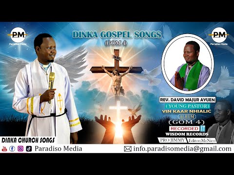 Yin Kaar Nhialic Album (Gom 4) - Rev. David Majur Ayuen Aka Young Pastor  