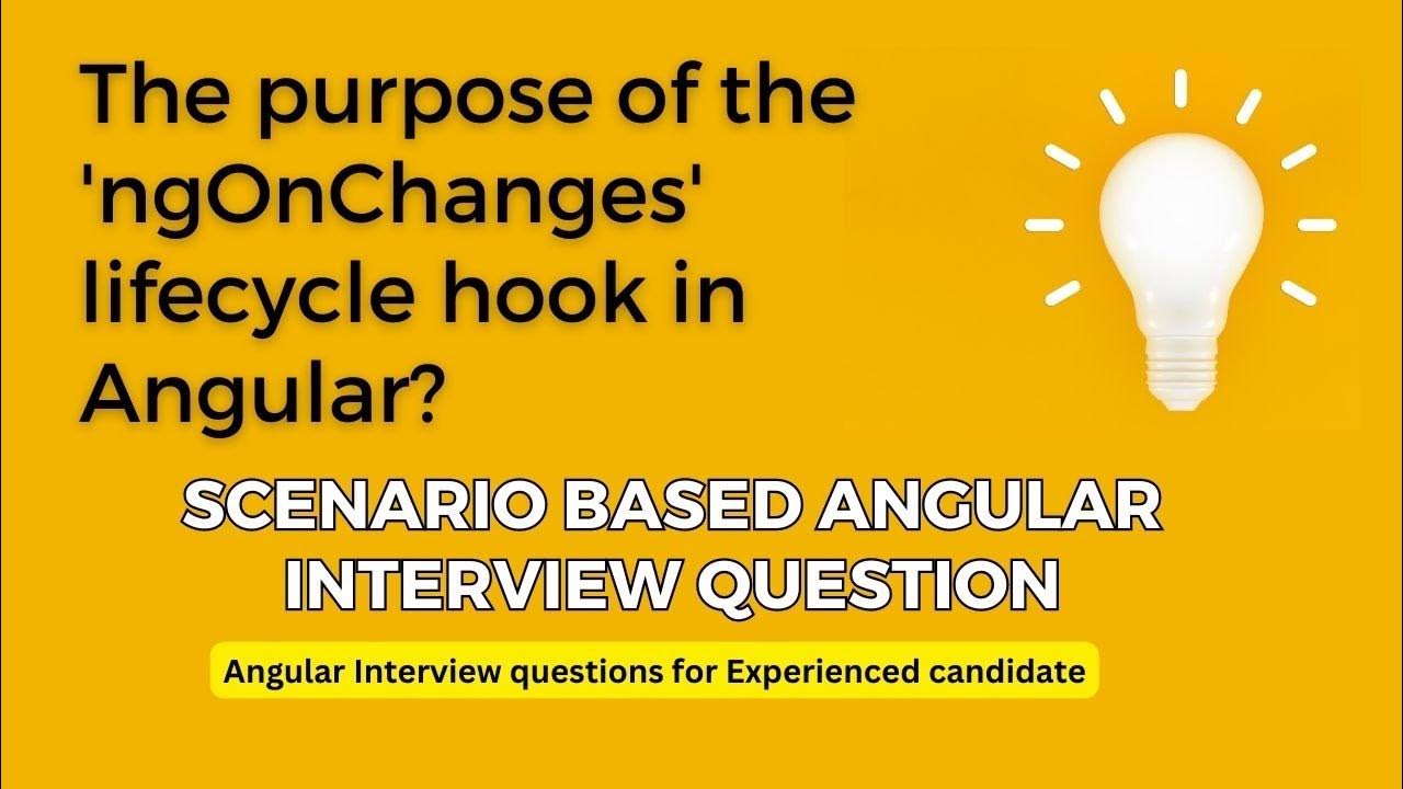 The purpose of the ngOnChanges lifecycle hook in Angular | most asked angular interview question ...