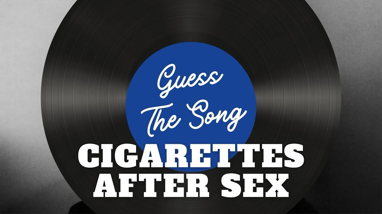Guess The Songs 1 10 Songs From Cigarettes After Sex Youtube