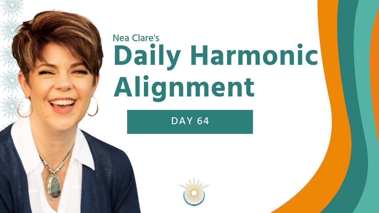LIVE Daily Harmonic Alignment Practice with Nea Clare (Day 64) 05.20.2020 - YouTube